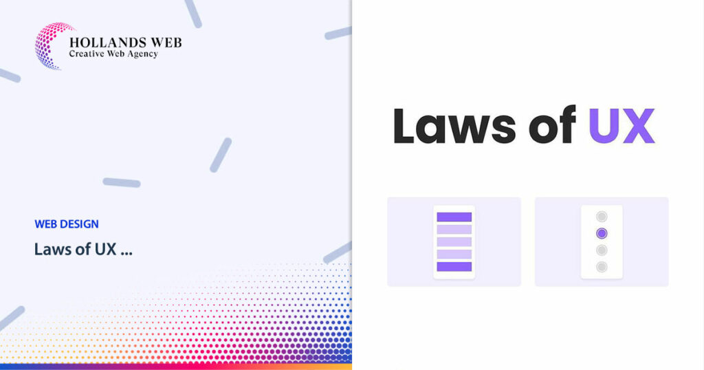 Laws of UX ... - Hollands Web